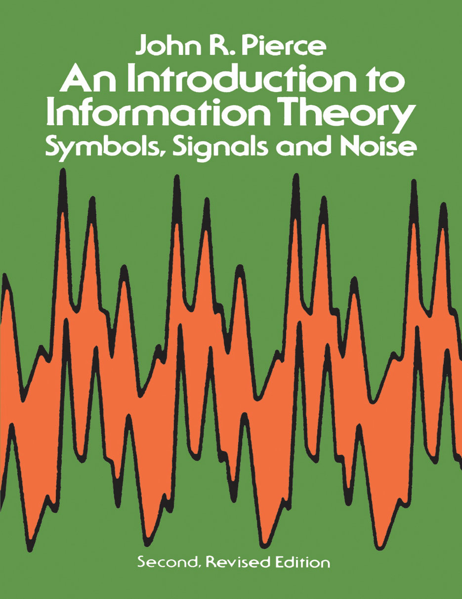 An Introduction to Information Theory: Symbols, Signals and Noise ...