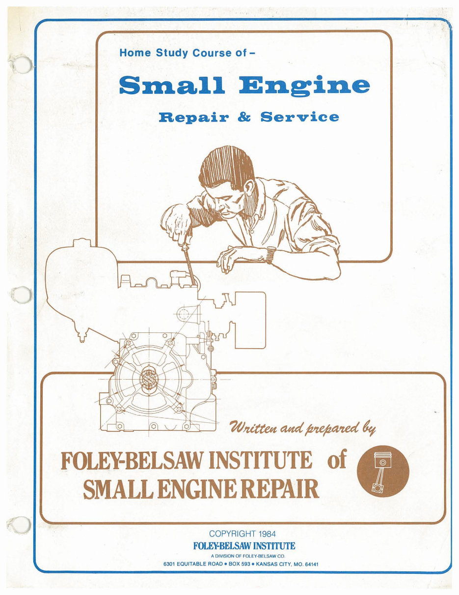 Foley-Belsaw Institute of Small Engine Repair: Home Study Course of ...
